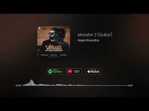 Majid Kharatha - Mosafer 2 (Guitar Version) | مسافر 2 (ورژن گیتار)