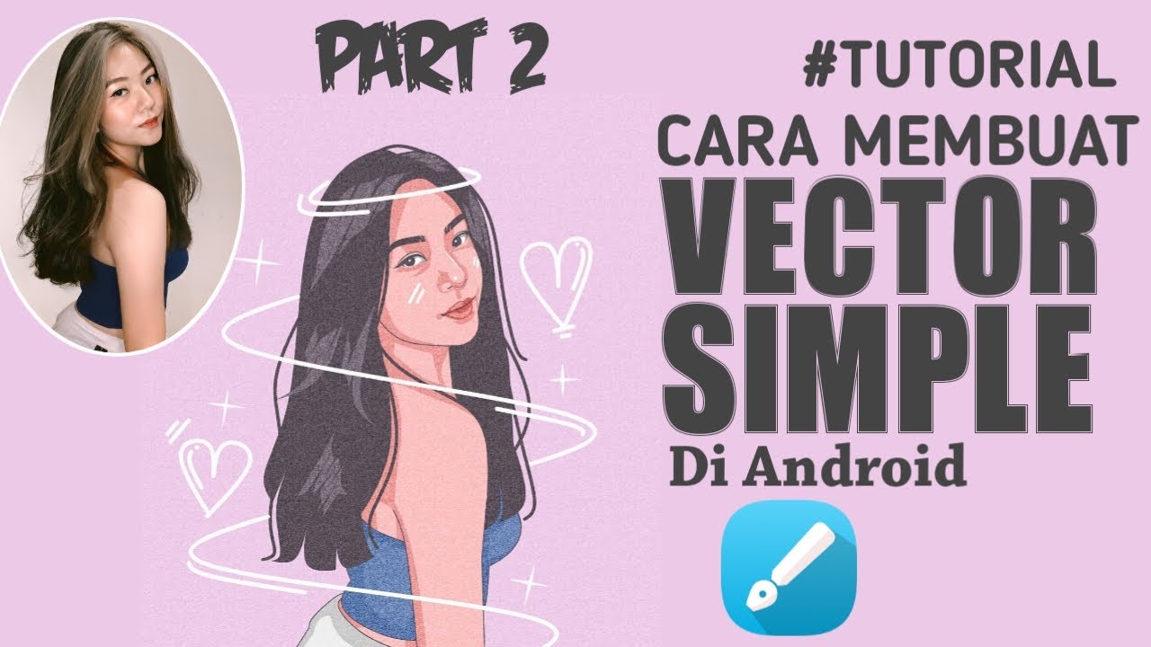 Tutorial Membuat Vector Simple Mudah Di Android||Infinite Design - YouTube