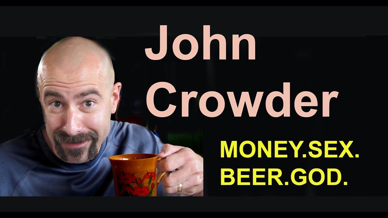 John Crowder - Money Sex Beer God - YouTube