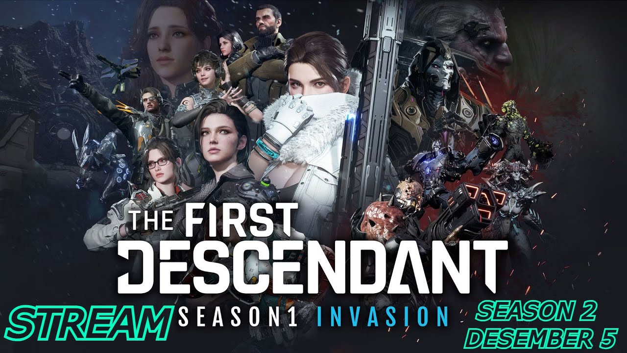 THE FIRST DESCENDANT - STREAM | SEASON 1 ENDING SOON | SEASON 2 ...