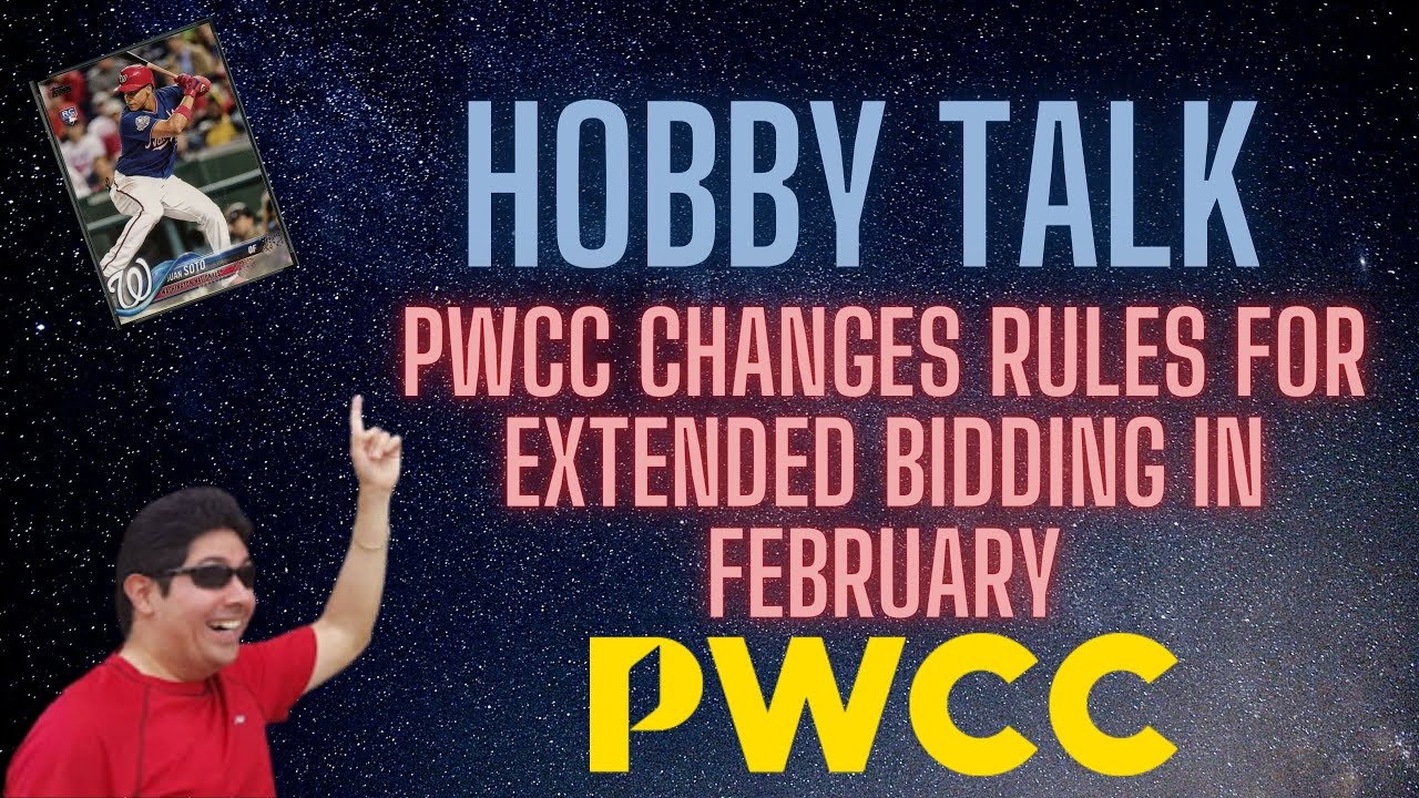 PWCC Changes rules for Extended bidding in February - YouTube