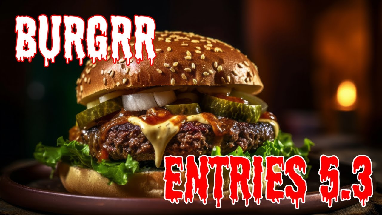 "Burgrr Entries 5.3" Horror Stories - YouTube