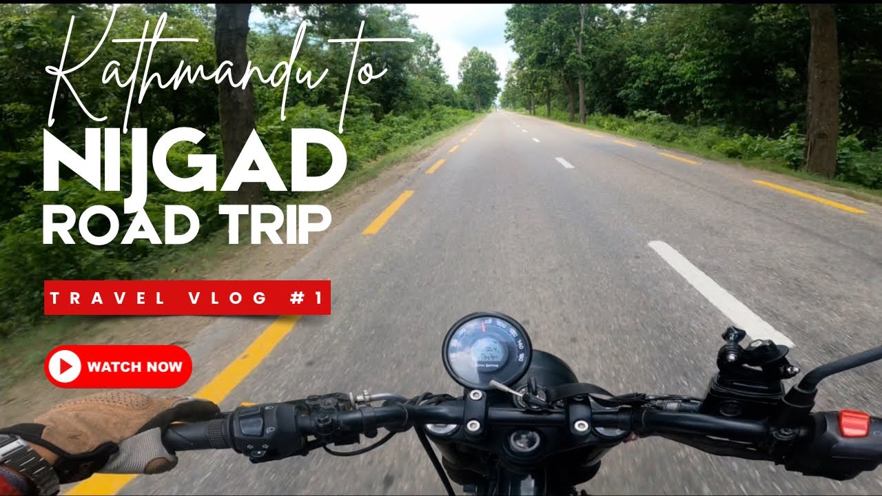 Long tour video!! Kathmandu to Nijgad!! Part 1 - YouTube