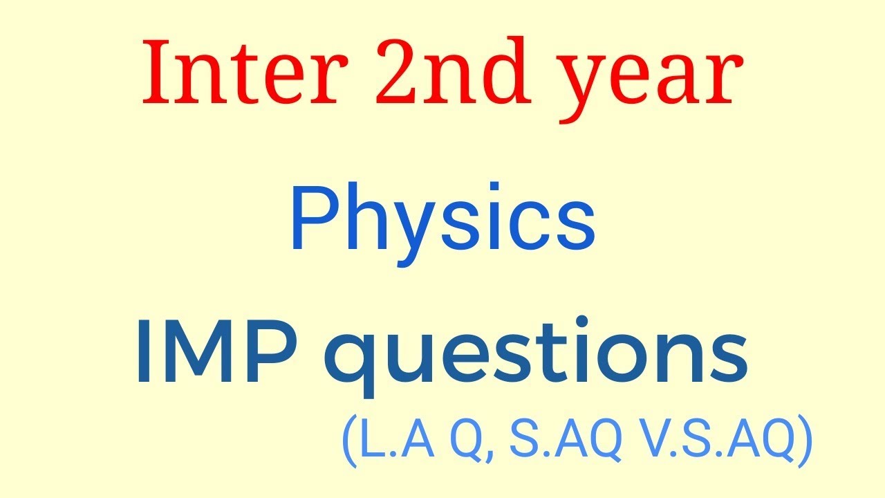 Physics 2nd year Imp / Inter 2nd year physics important questions / inter 2nd year physics Imp ...
