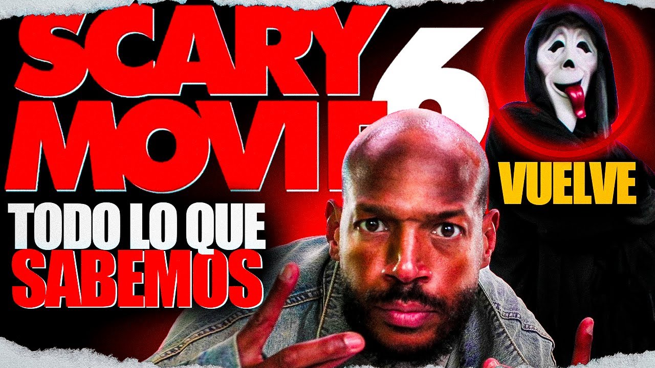 TODO LO QUE SABEMOS SOBRE SCARY MOVIE 6 | FECHA DE ESTRENO, TERRIFIER Y ...
