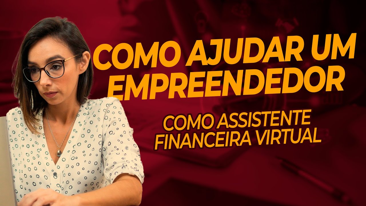 Como um Assistente Financeiro Virtual pode ajudar um Empreendedor ...
