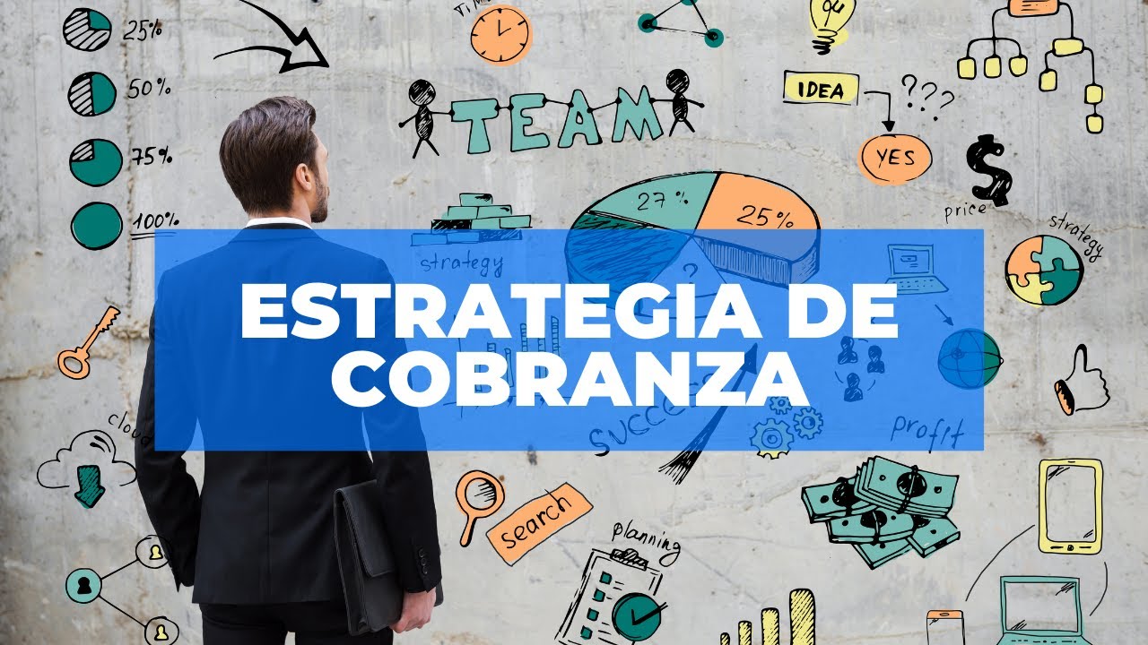19. ¿Cómo hacer una estrategia de cobranza? - YouTube