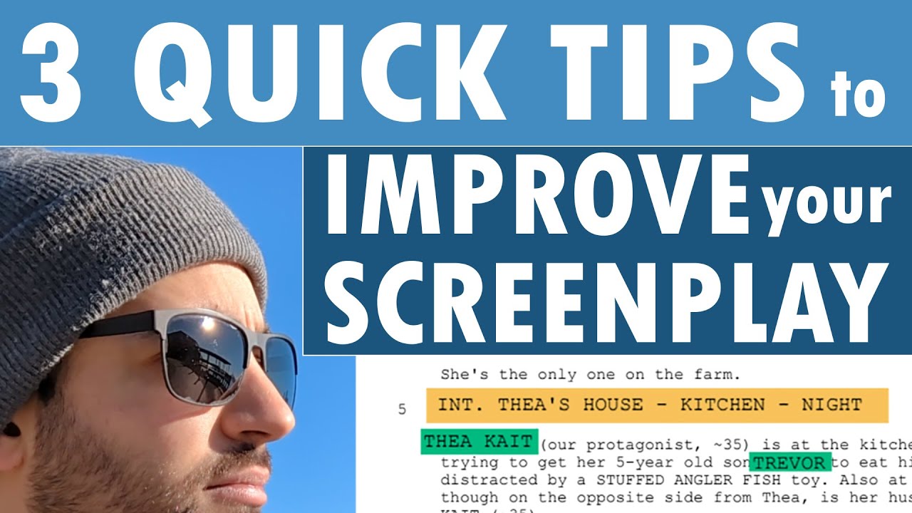 3 Quick Tips to Improve your Screenplay - YouTube