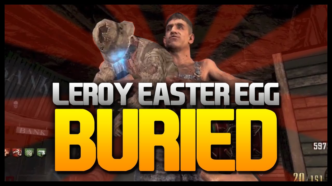 'BURIED' - Leroy Crawler Easter Egg Tutorial - Black Ops 2 Zombies ...