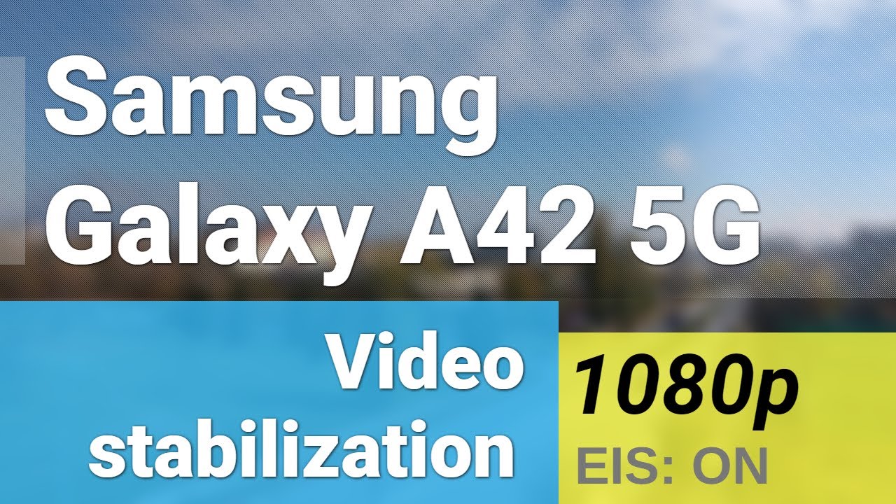 1080p 30fps (main camera, EIS on) Samsung Galaxy A42 5G video sample