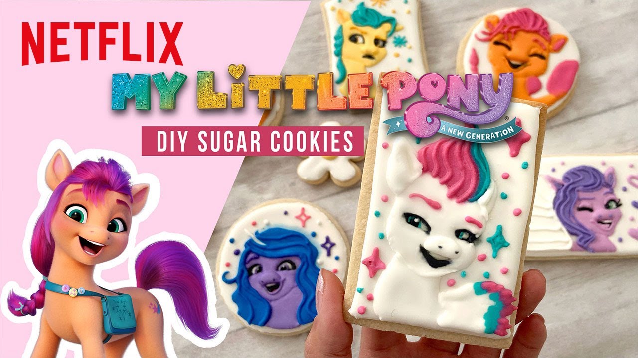 DIY Cookie Ponies from My Little Pony: A New Generation 😋 Netflix After ...