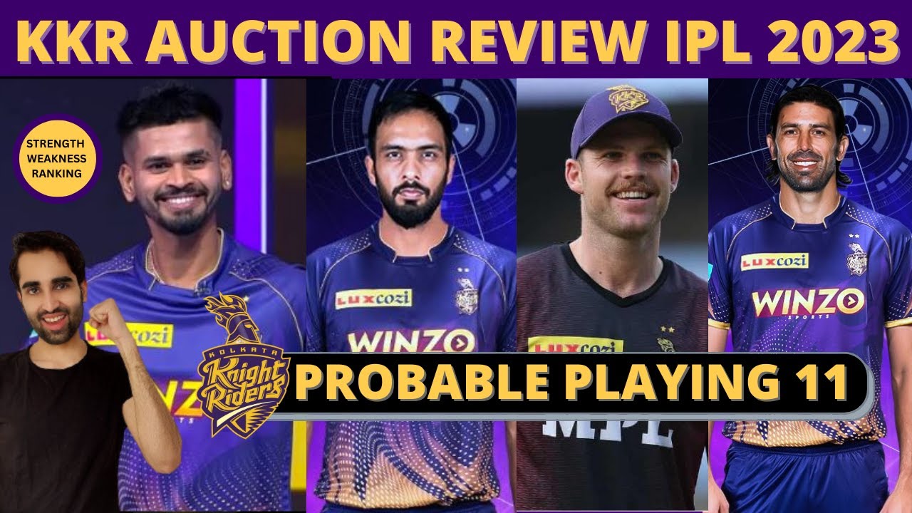 KKR Auction Review IPL 2023 Auction | KKR Playing 11 | Strength ...