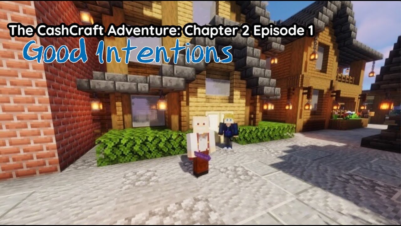 The CashCraft Adventure - Chapter 2 Episode 1 - YouTube