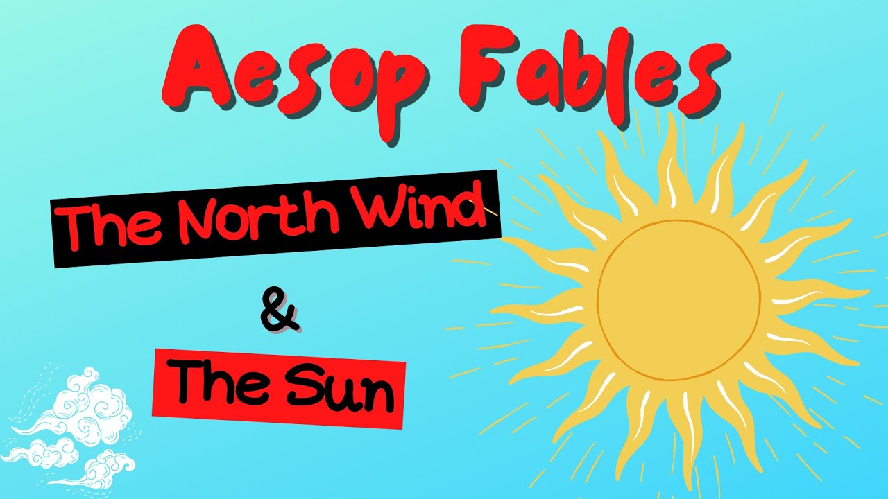 Aesop Fables - THE NORTH WIND AND THE SUN - YouTube