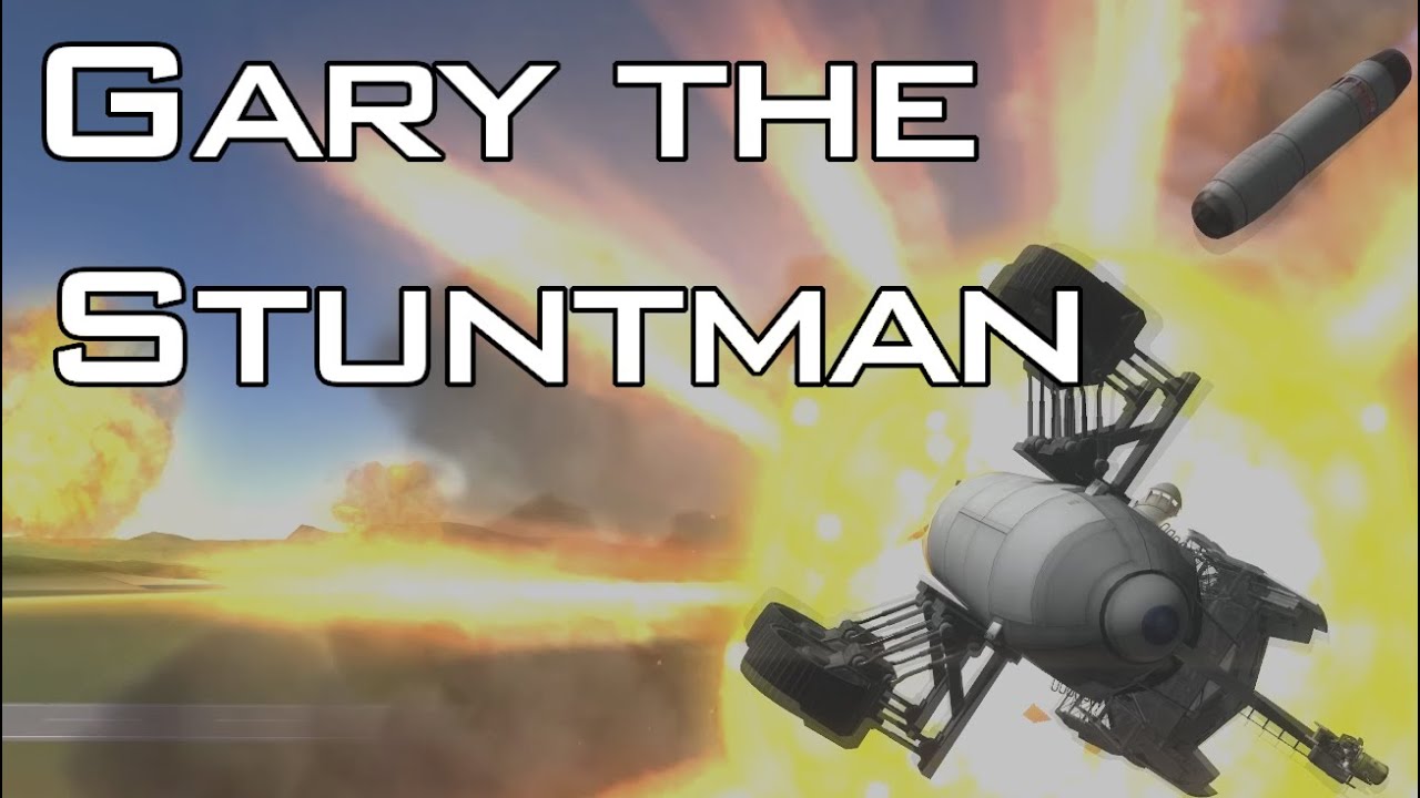 KSP: Gary the Stuntman Returns - Part 2 - YouTube