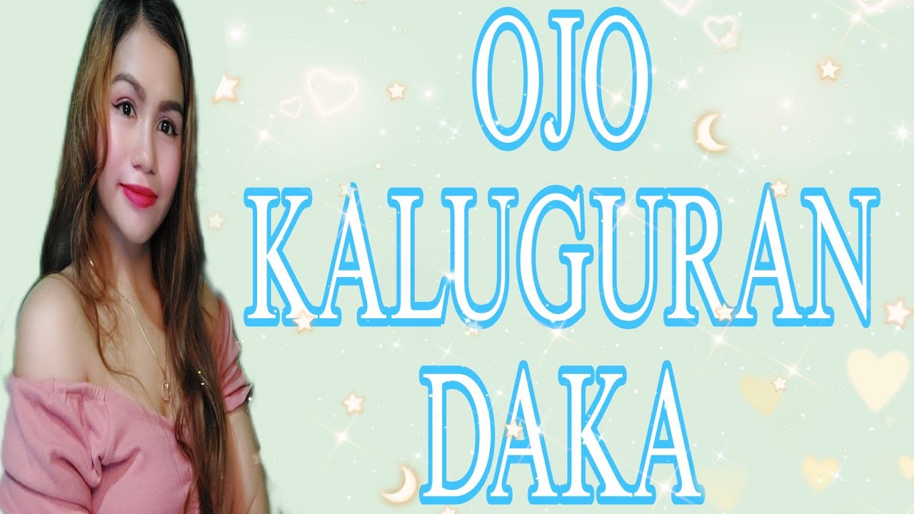 OJO KALUGURAN DAKA BY ARA MUNA [ COVER DAISY LYN CASTRO ] - YouTube