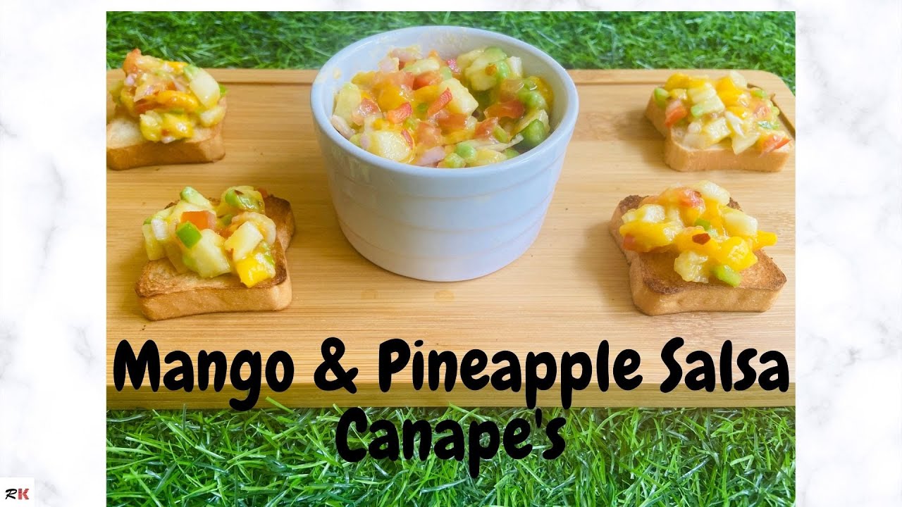Mango & Pineapple Salsa Canapé's🍞|Wooden Bakery| Rimzy's Kitchen| Happy ...
