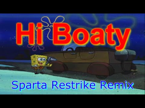 {SBSP} ~ Spongebob - Hi Boaty! [Sparta Restrike Remix] - YouTube