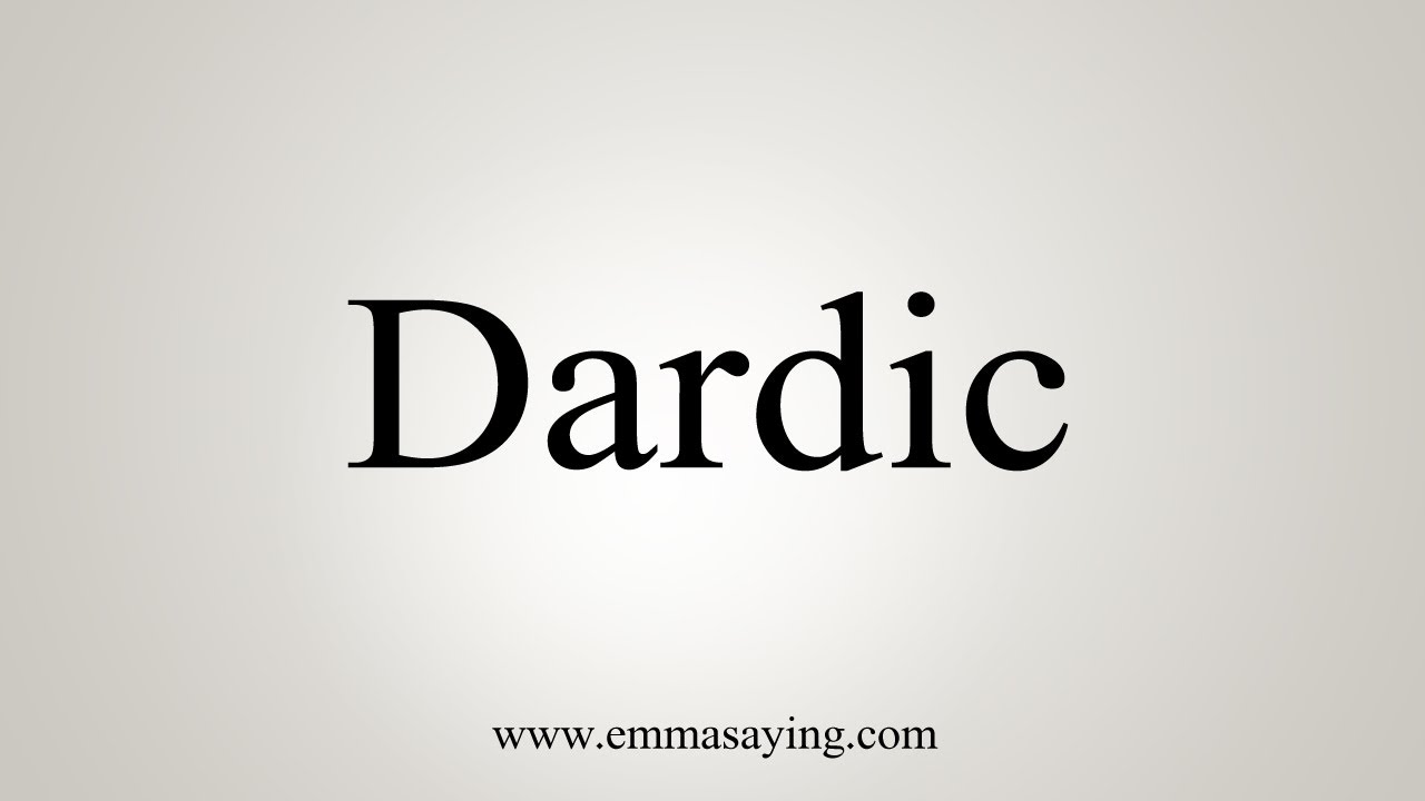 How To Say Dardic - YouTube