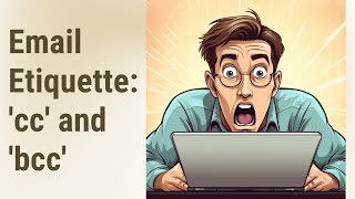 Mastering Email Etiquette Cc Bcc And To Decoded Avoid Cc Timeouts And ...