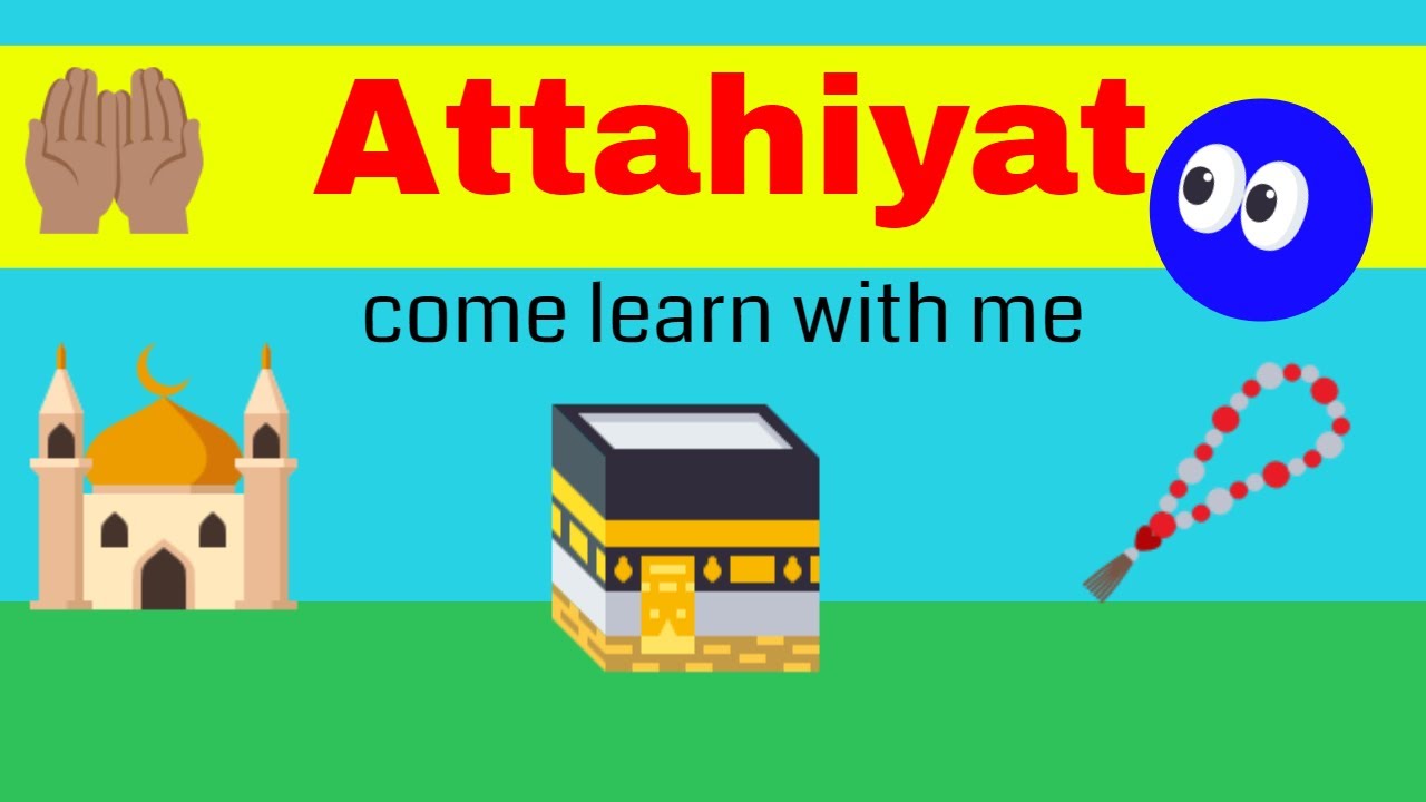 attahiyat (easy way to learn) - YouTube