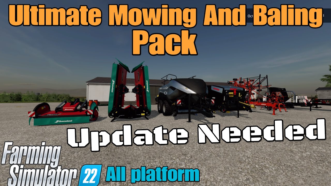 Ultimate Mowing And Baling Pack / mod for all platforms on FS22 / Full ...