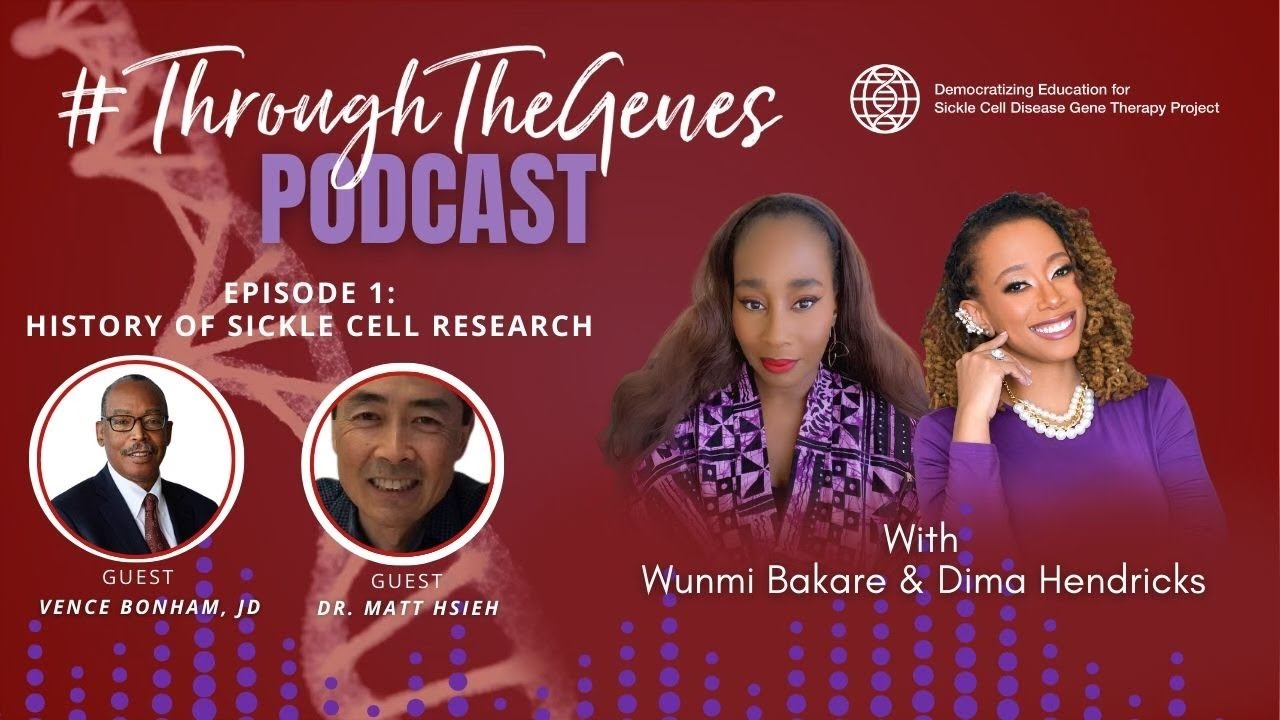 #ThroughTheGenes Ep1 - History of Sickle Cell Research with Vence ...
