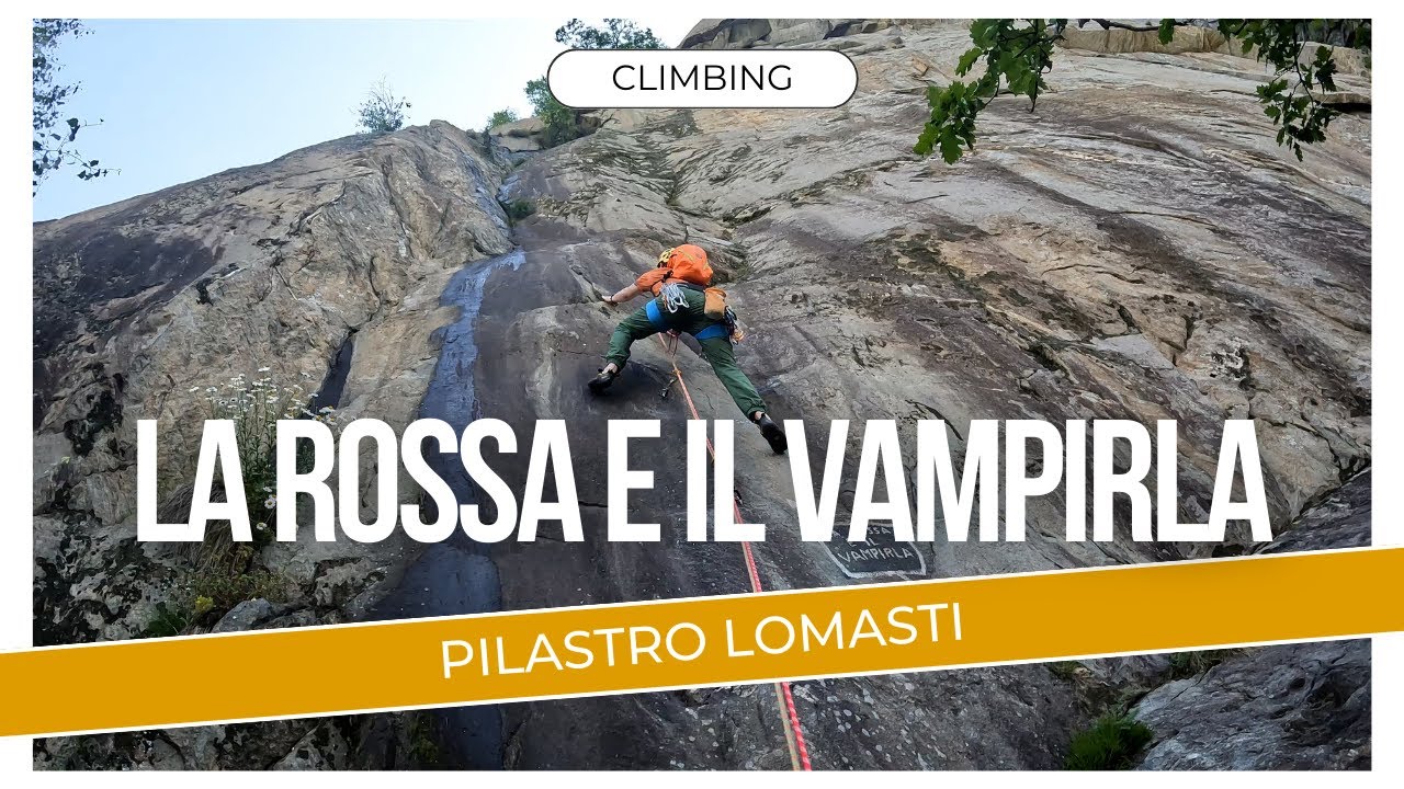 La Rossa e il Vampirla (6b) - Pilastro Lomasti - YouTube