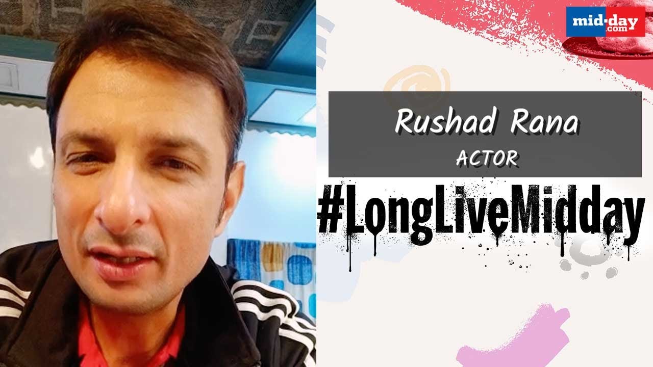 Long Live Mid-Day: Actor Rushad Rana shares his love for his icon Shah ...