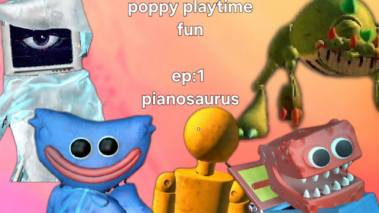 poppy playtime fun ep1: pianosaurus - YouTube