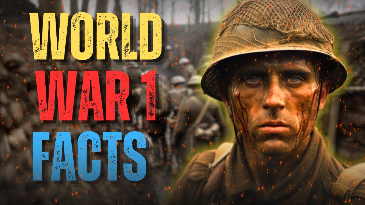 Top 10 Unknown Facts About World War 1 | WW1 - YouTube