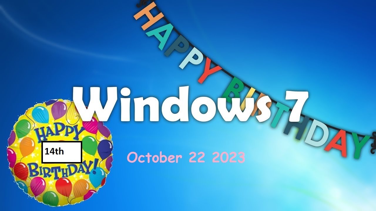 Happy 14th Birthday Windows 7!!!! Part 2 (Windows 7 Heavenly)FT ...