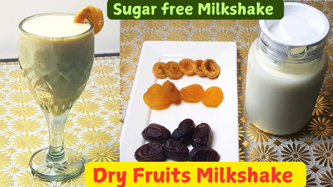 Dry Fruits Milkshake Recipe || sugar free milkshake || # ...