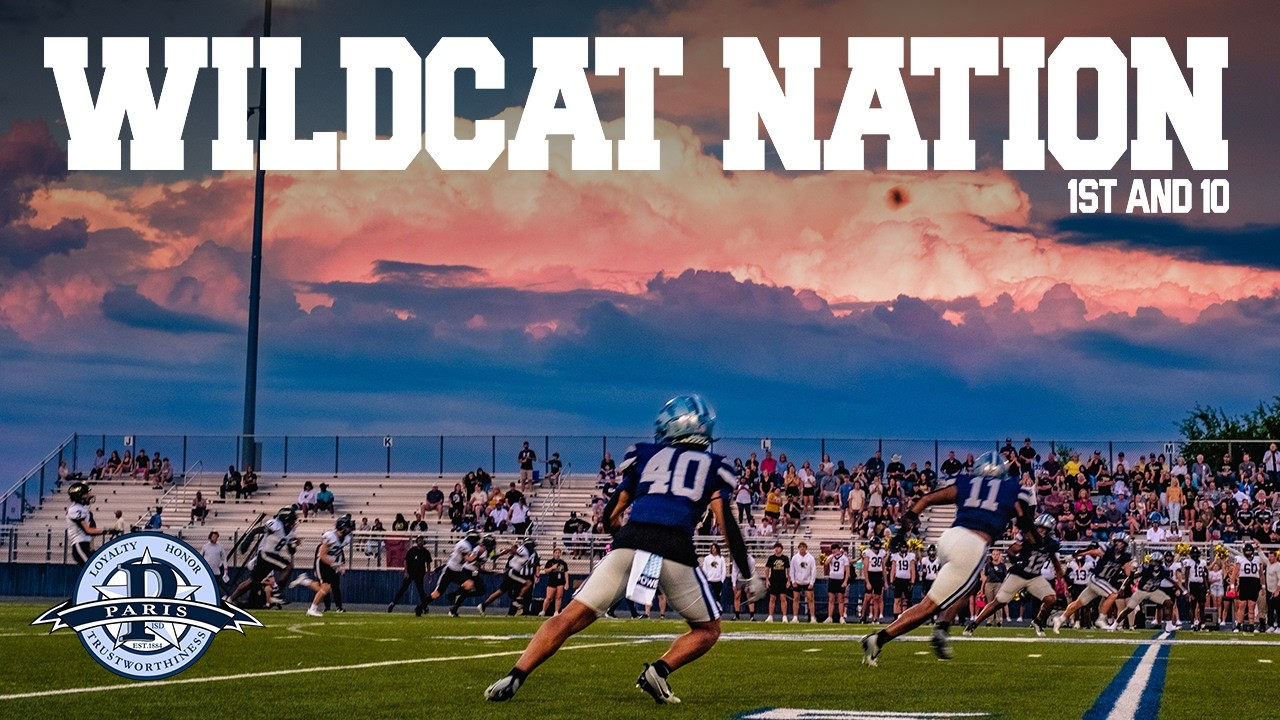 WILDCAT NATION: 1st and 10 | A Paris High School Football Docuseries ...