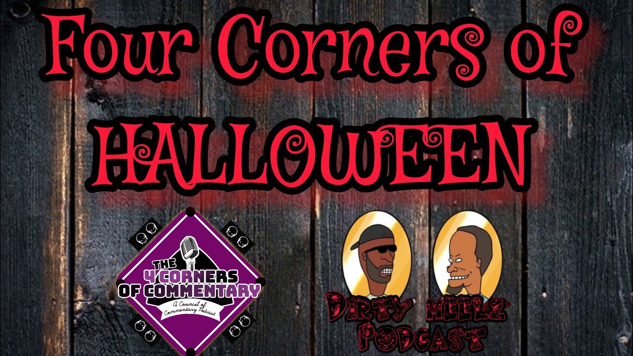 Season 6 ep-14 Four Corners of Halloween @TheCouncilOfCommentary - YouTube