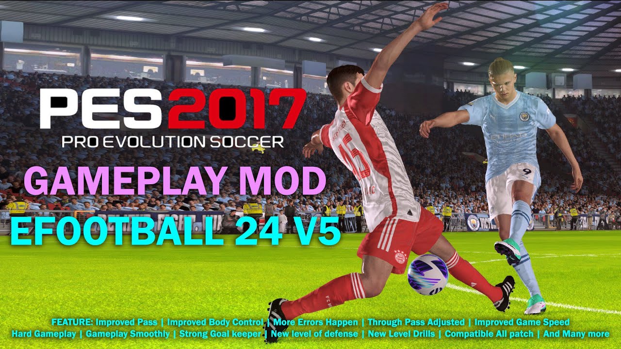 PES 2017 NEW GAMEPLAY MOD LIKE EFOOTBALL 2024 V5 - YouTube