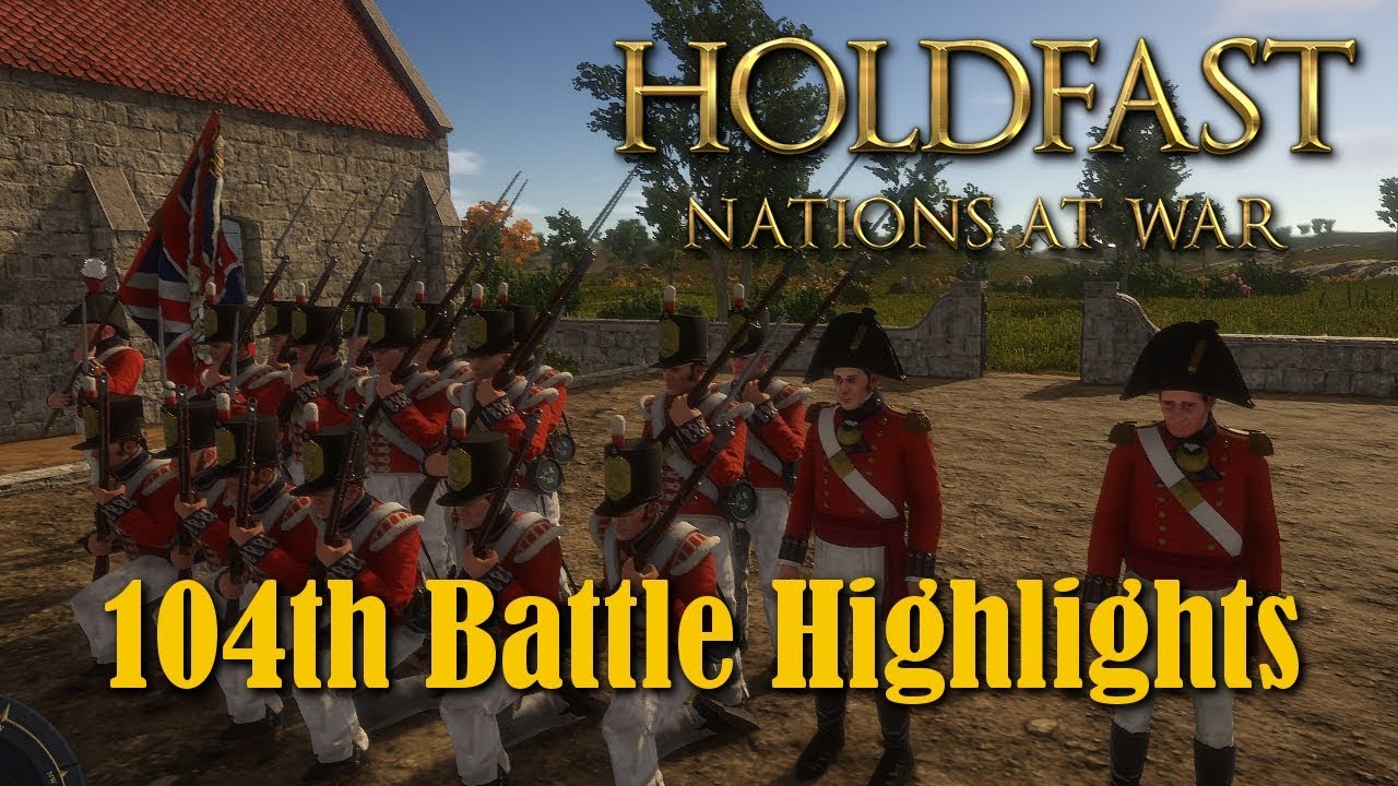 Holdfast: Nations at War - 104th Battle Highlights - YouTube
