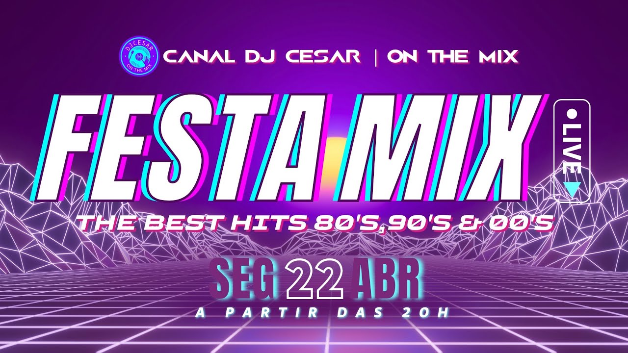 FESTA MIX LIVE #11 | The Best Hits 80's, 90's & 00's | #flashback # ...