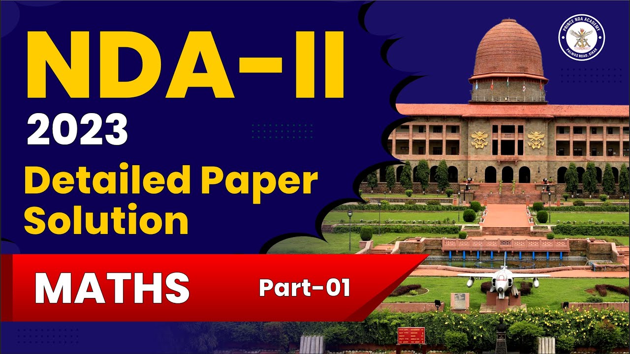 Nda - 02, 2023 Maths Paper Solution (Part-1) || Nda Maths Exam Analysis ...