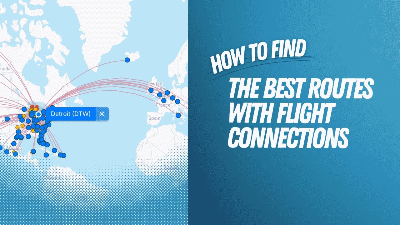 How to find the best routes with Flight Connections - YouTube