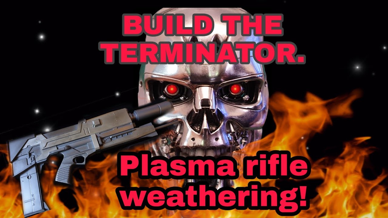Build the terminator..Simple plasma rifle weathering mod. - YouTube