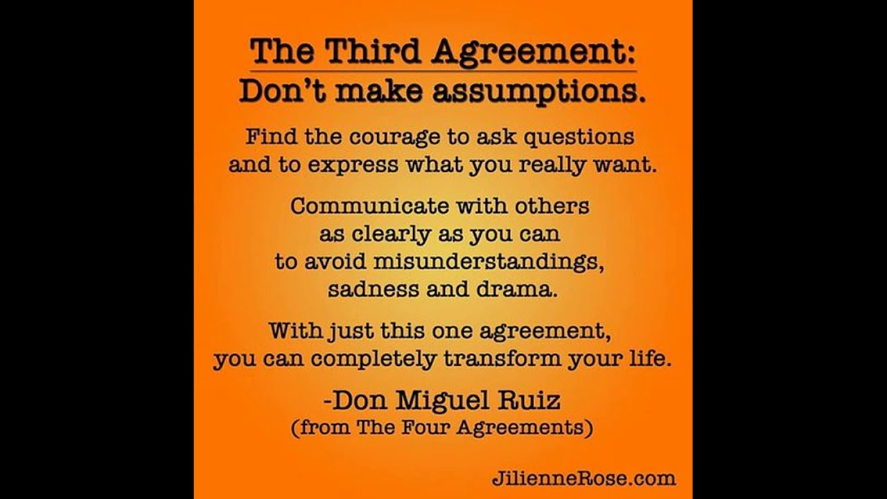 Dont Make Assumptions