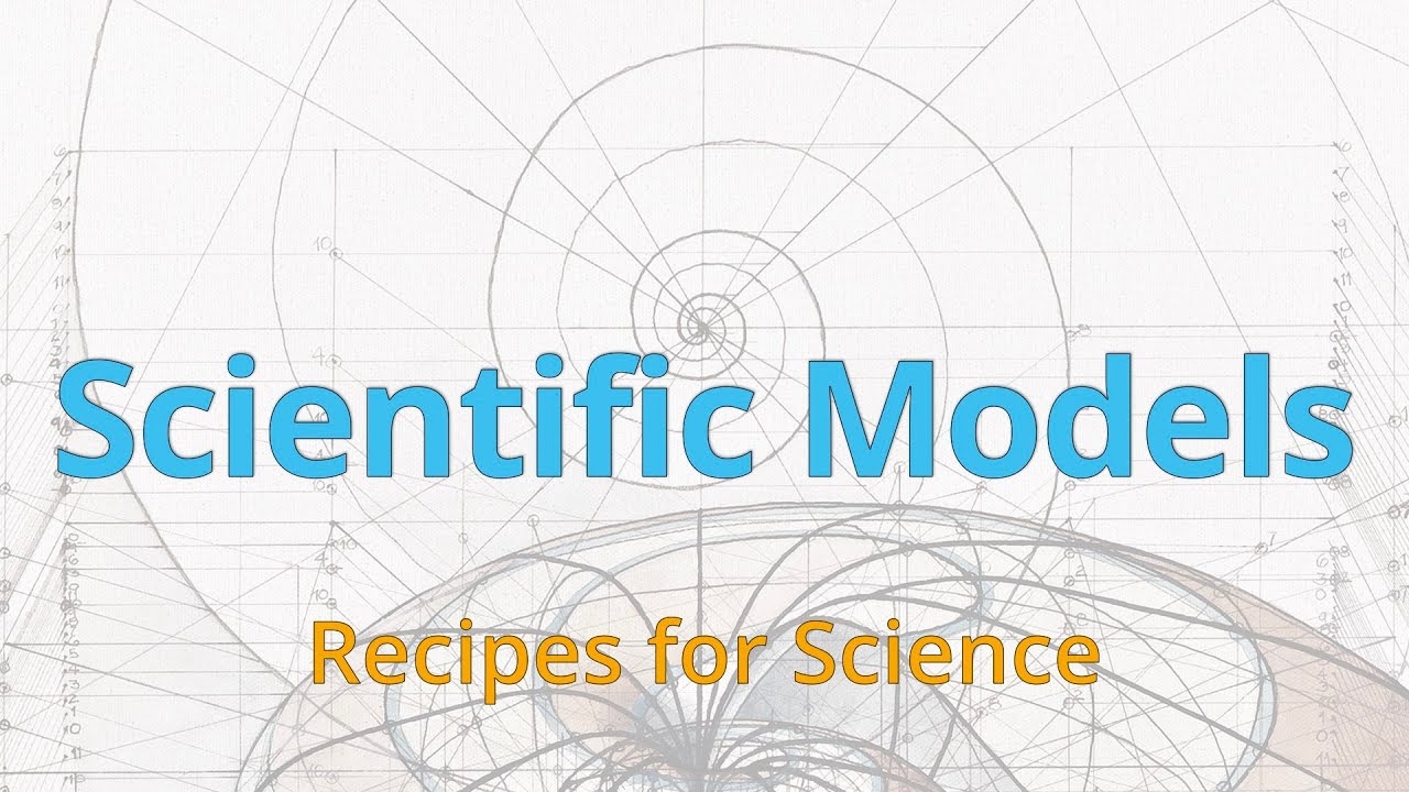 Scientific Models | Recipes for Science | Dr. Angela Potochnik - YouTube