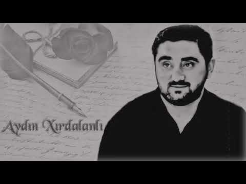 Aydın Xırdalanlı - Bayağ Atdım I Qəzəl I