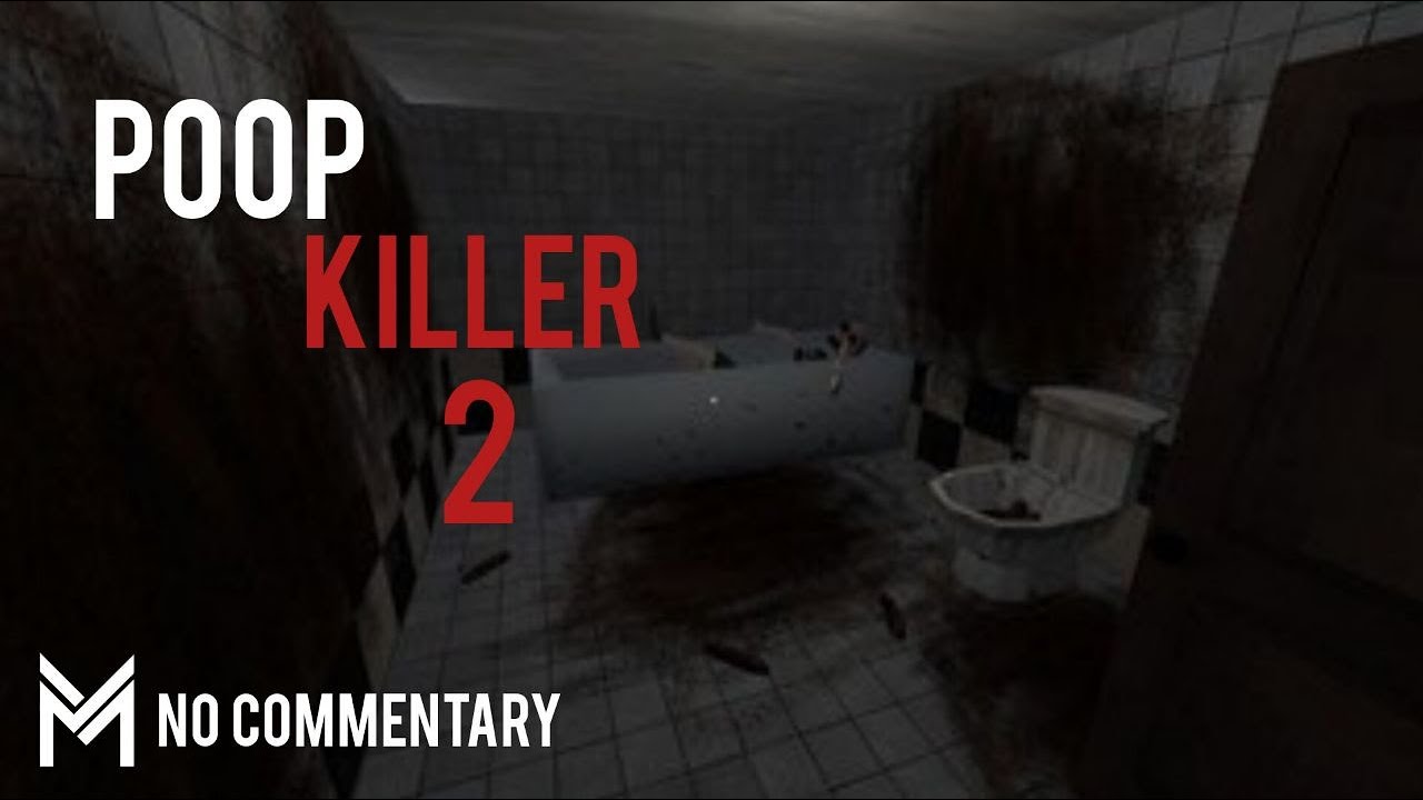 Poop Killer 2 ( Horror Game - No Commentary ) - YouTube