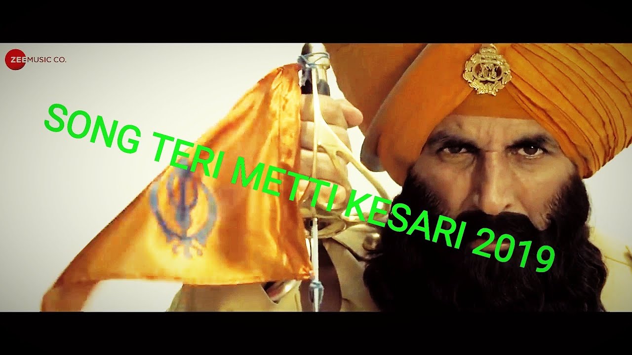 Song Teri Metti .Hindi movie Kesari 2019 - YouTube