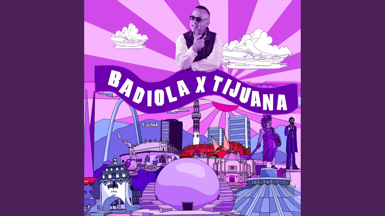 Miguel Angel Badiola - BADIOLA X TIJUANA (feat. Adriel Favela & Ramses ...