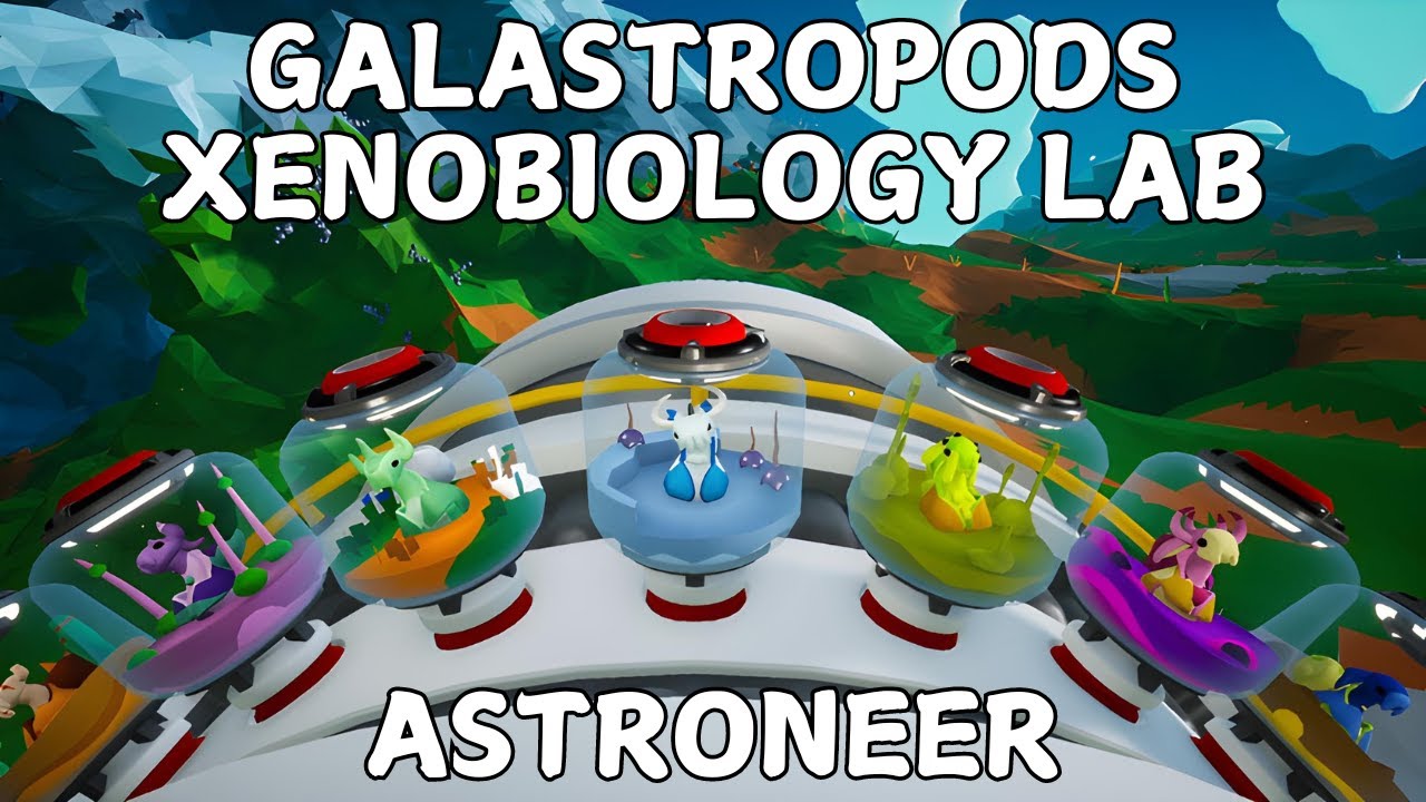ASTRONEER Galastropods Xenobiology Lab - SPACE SNAILS 👩‍🚀🐌 - YouTube