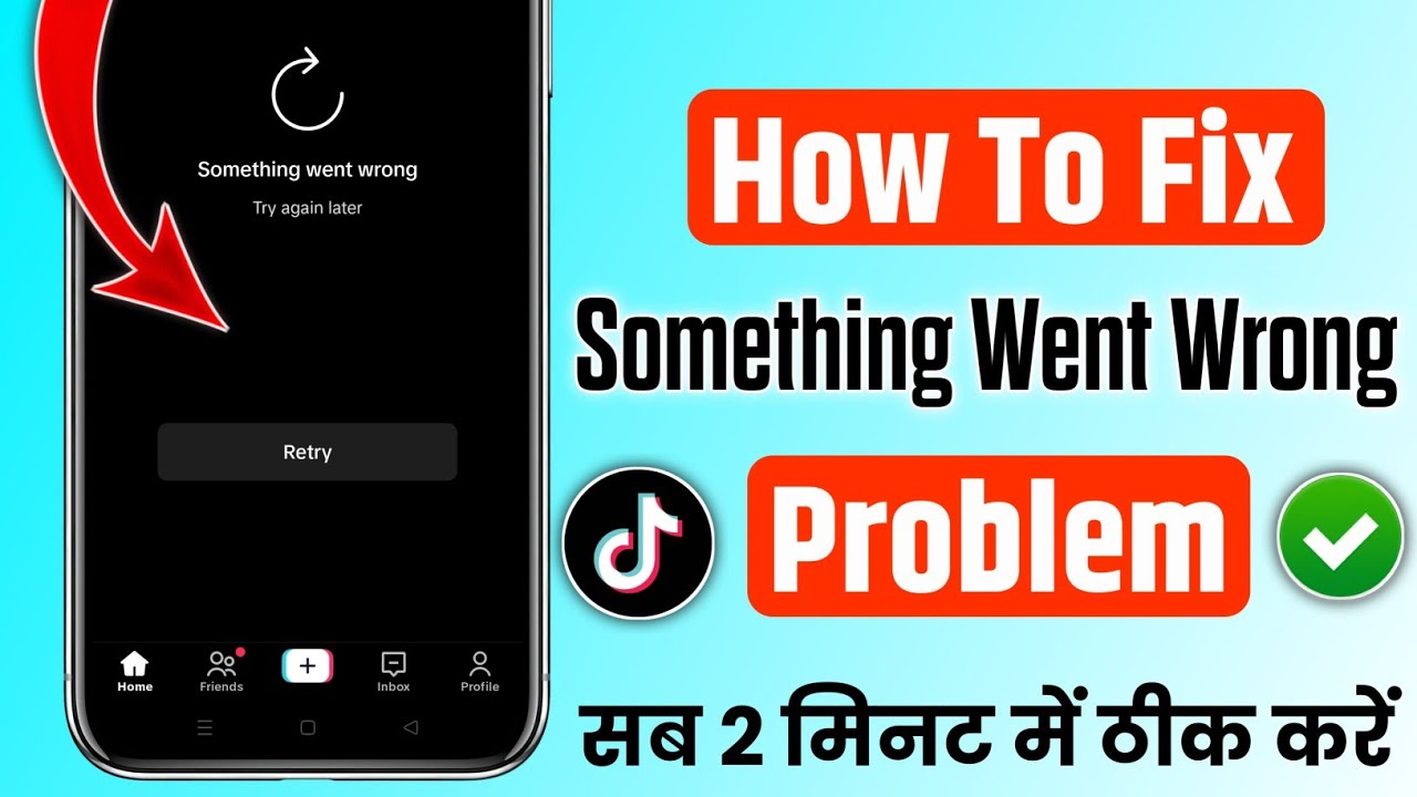 Tiktok Something Went Wrong | How To FIX TikTok Something Went Wrong Problem | Something Went ...