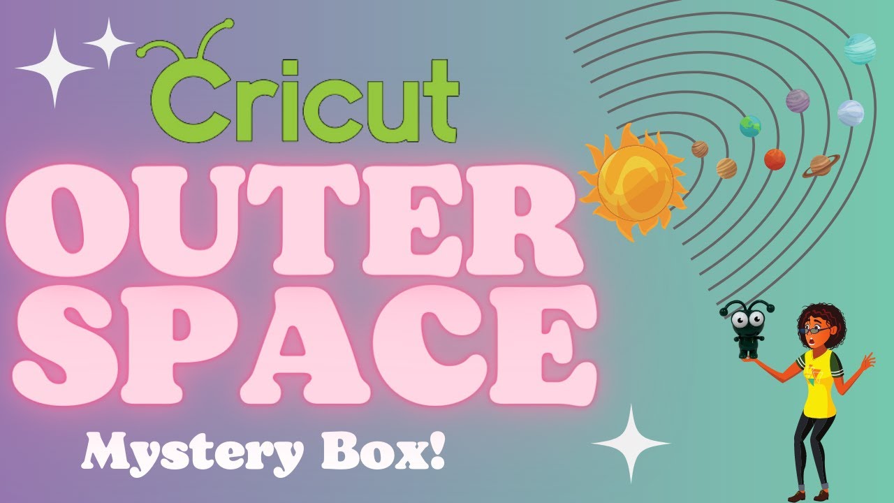 Cricut Outer Space Mystery Box Reveal! - YouTube